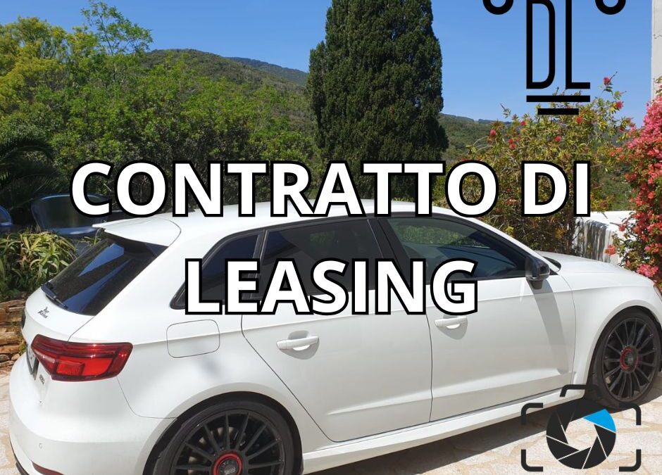 Contratto di Leasing: cos'è e come funziona