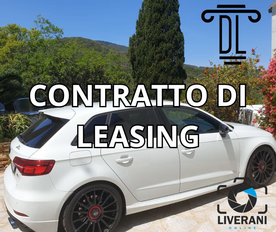Contratto di Leasing: cos'è e come funziona