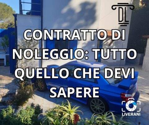 Contratto di Noleggio: Tutto quello che devi sapere