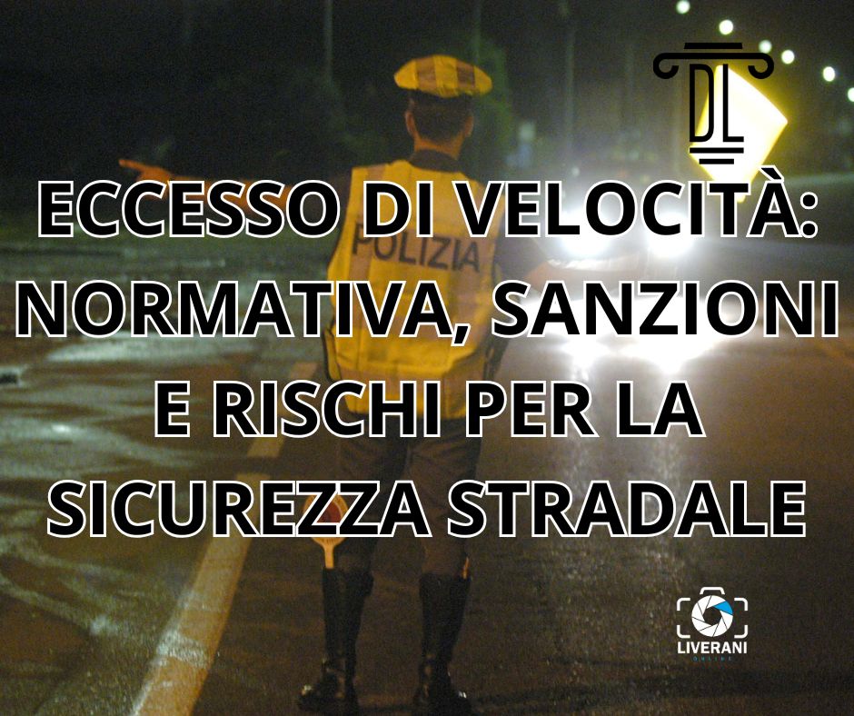 Eccesso di velocità: Normativa, sanzioni e rischi